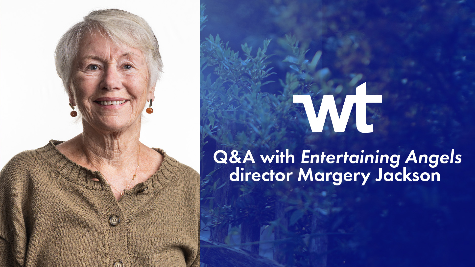 Q&A with Entertaining Angels Director Margery Jackson – Wokingham Theatre